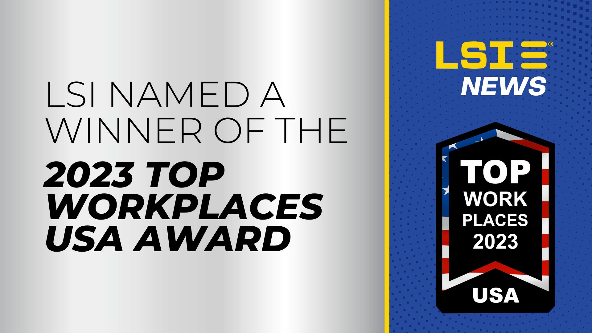 LSI Named a Winner of the 2023 Top Workplaces USA Award | Logical ...